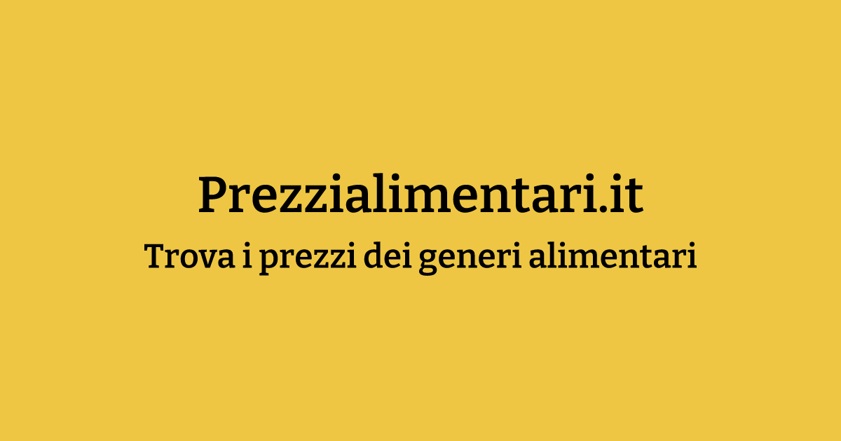 Trova i prezzi dei generi alimentari – Prezzialimentari.it